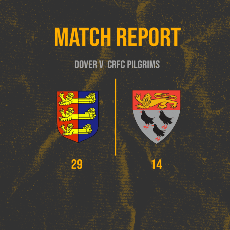 Match report - Dover vs Pilgrims - Canterbury Rugby Club