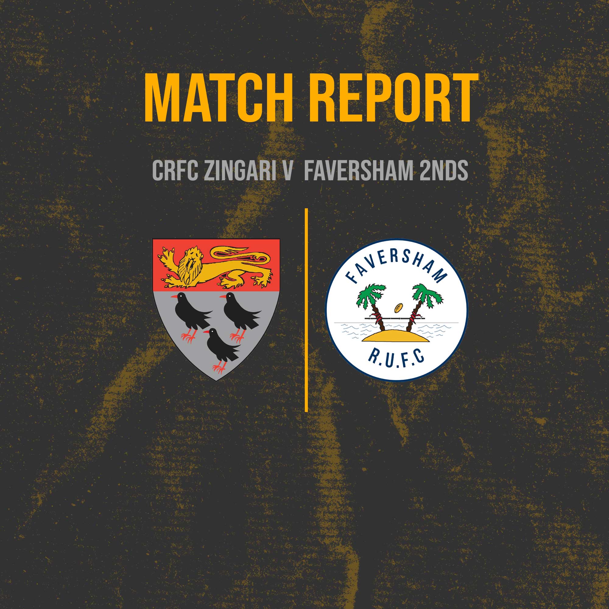 Match report Zingari V Faversham 2nds - Canterbury Rugby Club